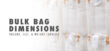 Bulk Bag & Super Sack Dimensions, Volume, Sizes & Weight Capacity