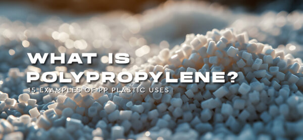 What is Polypropylene Used For? 15 Examples of PP Plastic Uses
